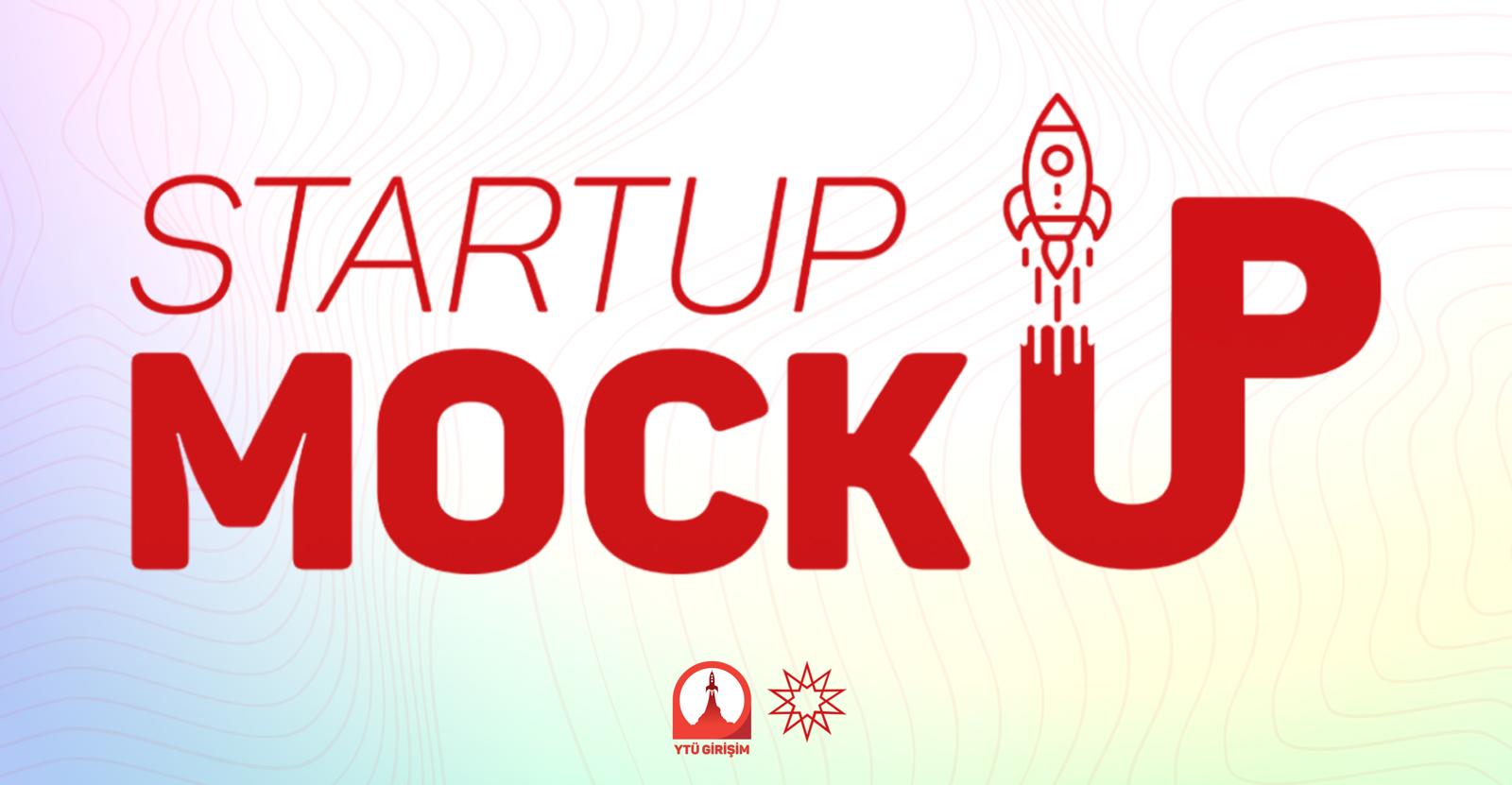 Startup Mockup Girişimcilik ve Fikir Yarışması başvuruları başladı