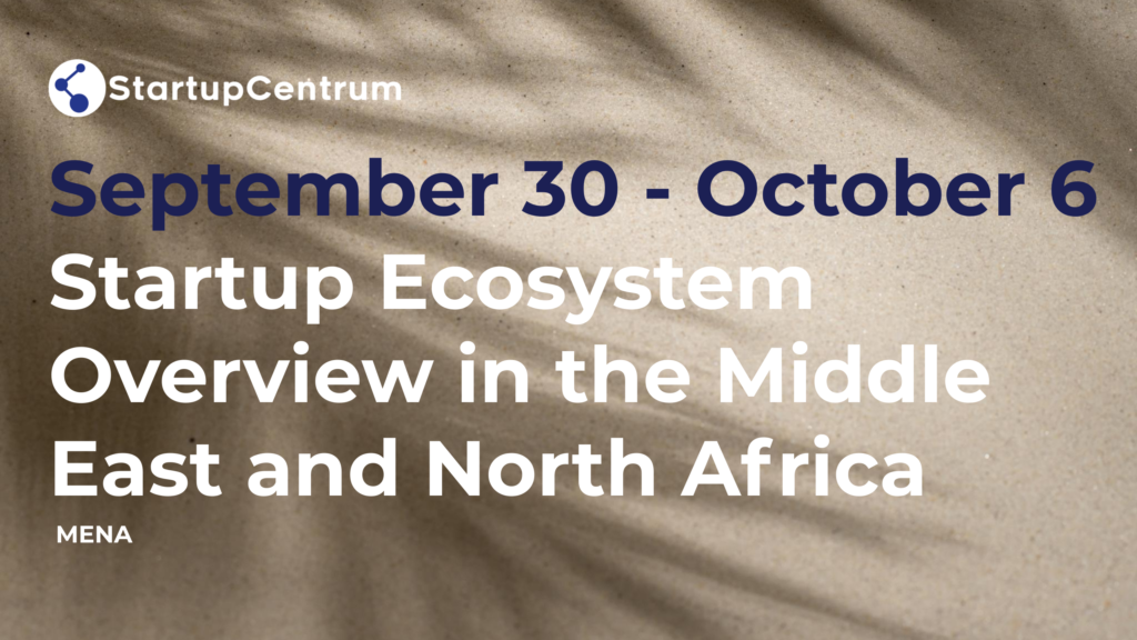 Weekly Startup Ecosystem Overview in the MENA