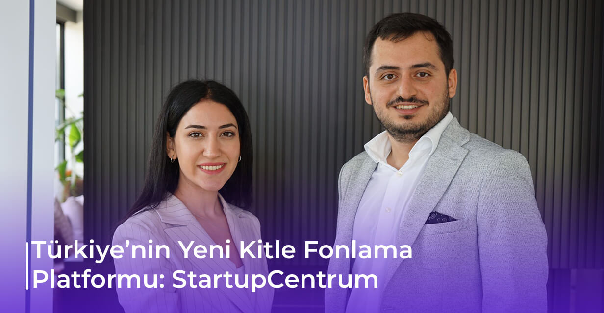 Türkiye’nin Yeni Kitle Fonlama Platformu: StartupCentrum
